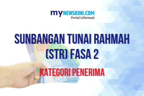 STR FASA 2: Kategori Penerima | Mynewskini