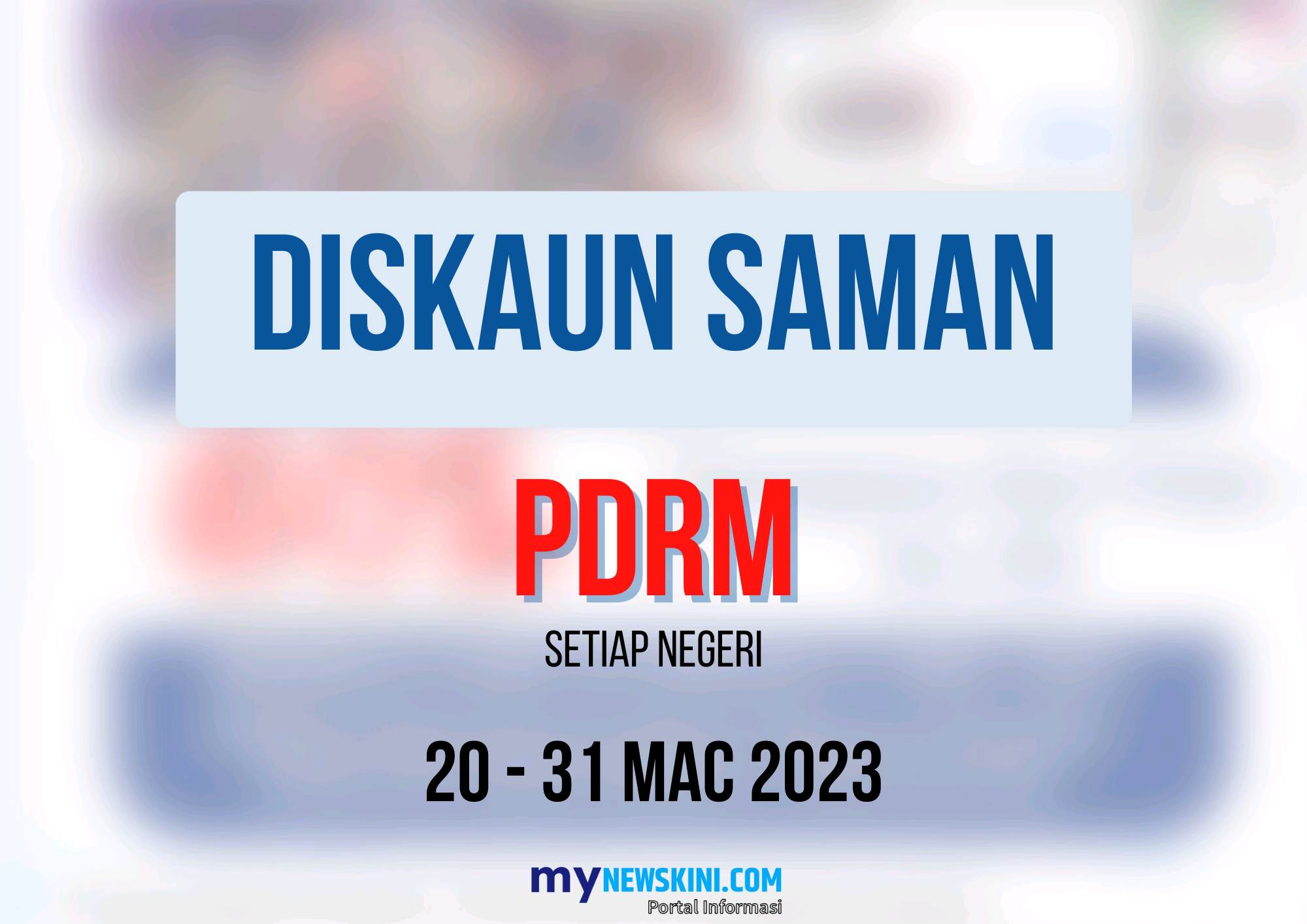 Diskaun Saman PDRM 60% Sempena Hari Polis (20-31 Mac 2023) | Mynewskini ...