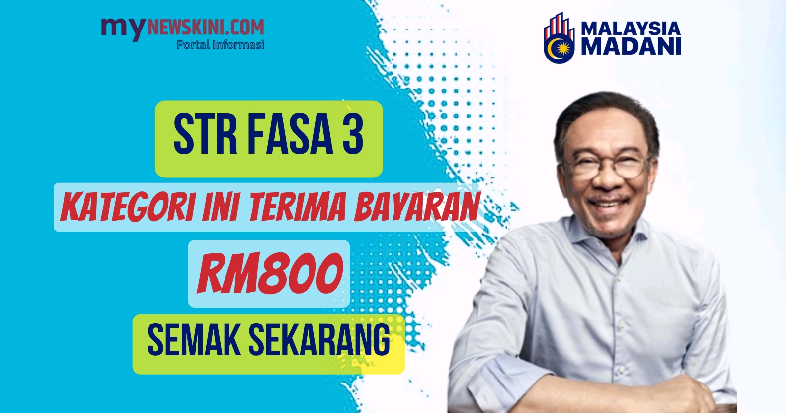 STR FASA 3 : Kategori Ini Akan Terima Bayaran RM800 | Mynewskini 2024
