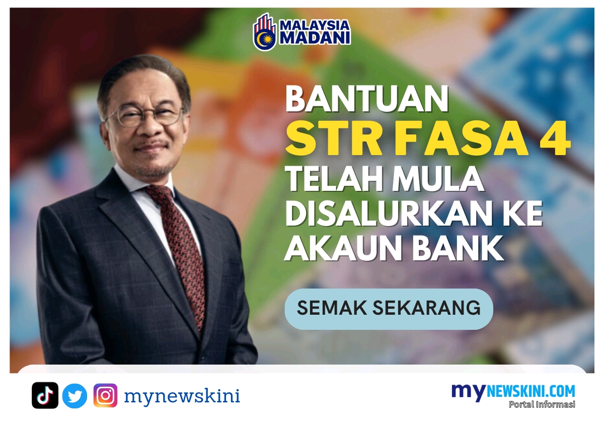 Bantuan STR Fasa 4 Telah Mula Dikreditkan Secara Berperingkat ...