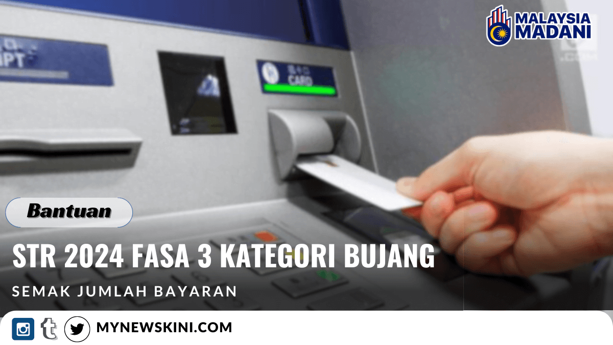 STR 2024 Kategori Bujang Fasa 3 | Mynewskini 2024